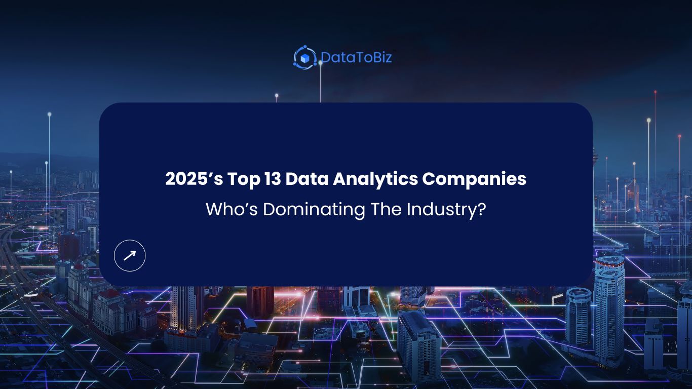 2025’s Top Data Analytics Companies: Who’s Dominating?