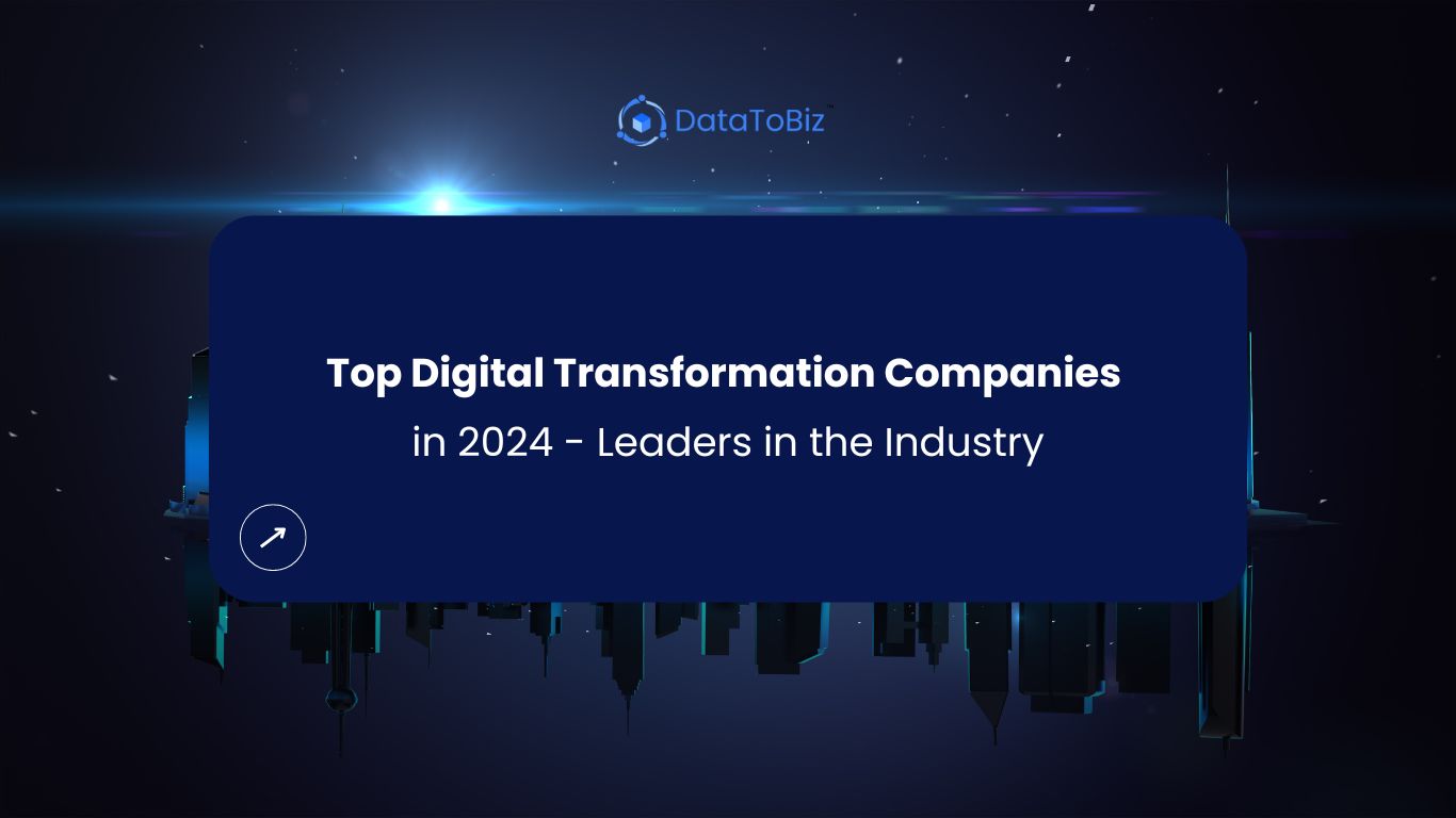 Top 11 Digital Transformation Companies in 2024