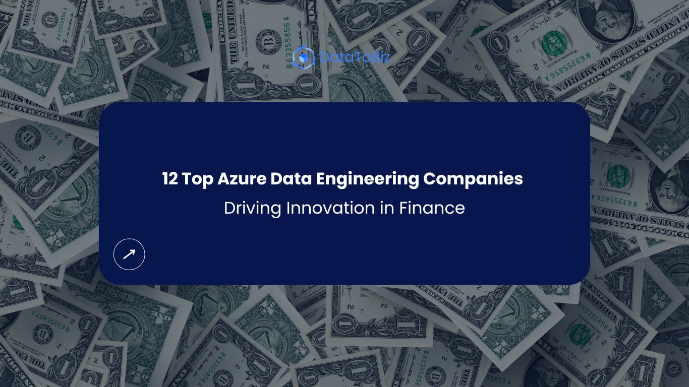 Azure Data Engineering Companies Driving Innovation in Finance